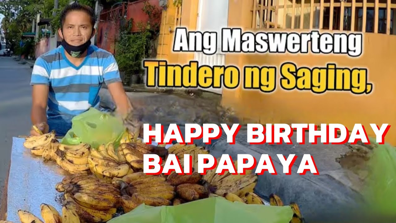 BAI PAPAYA" HAPPY BIRTHDAY🎂GRABE ANG HANDA 🥂 UMAAPAW - YouTube