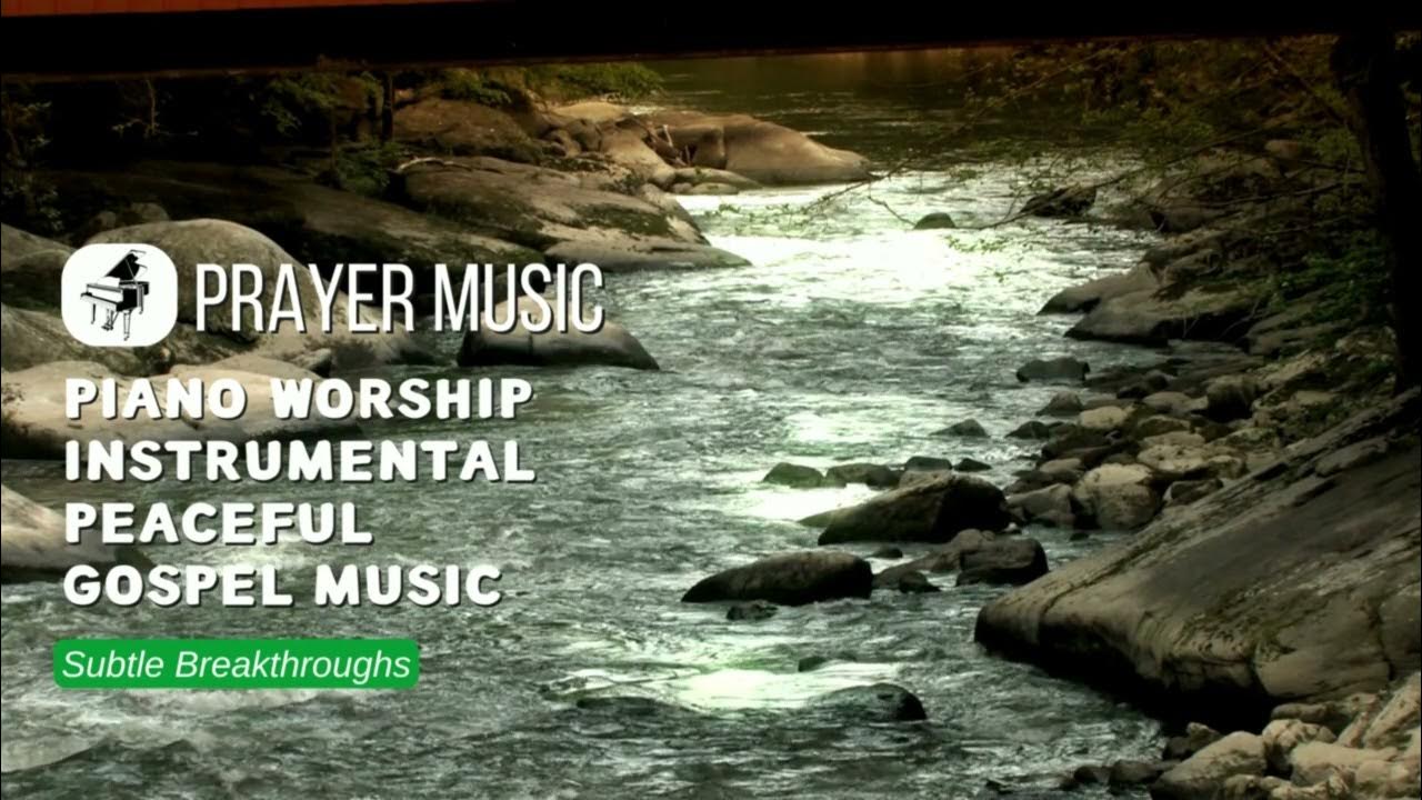 1 Hour Prayer Music Instrumental Piano Calming Relaxing Background