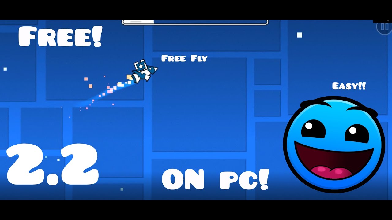 Geometry Dash How to Get 2.2 Triggers And Free Fly on PC! Easy!! - YouTube
