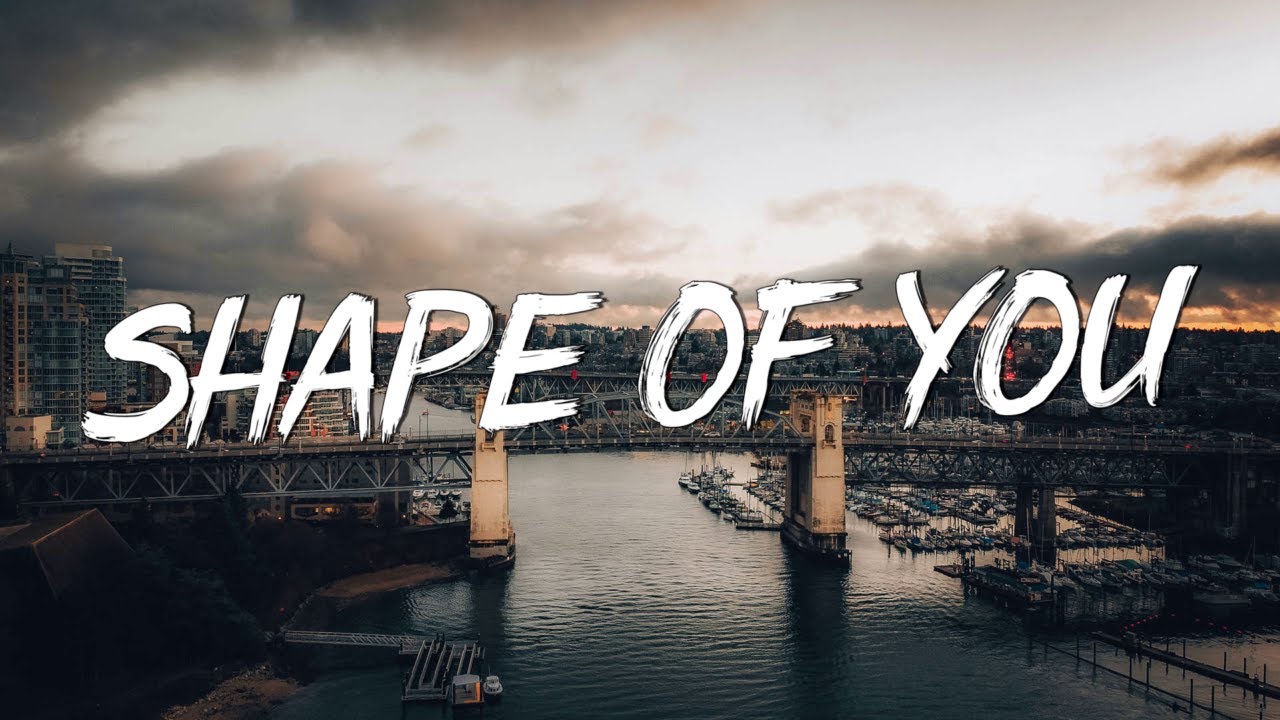 Shape of You - Ed Sheeran (Lyrics) || Charlie Puth, Shawn Mendes, Ellie ...