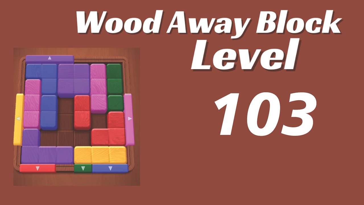 Wood Away Block Level 103 | Wood Away Block 103 - YouTube