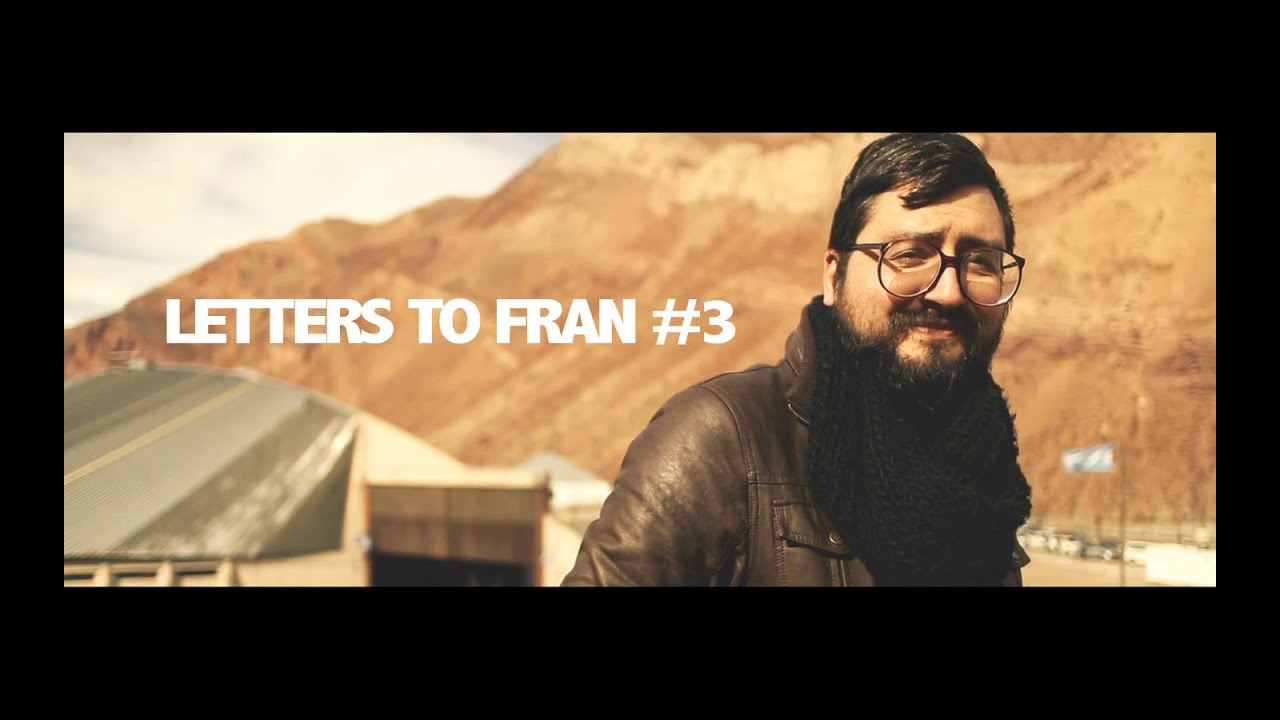 Letters to Fran #3 - YouTube