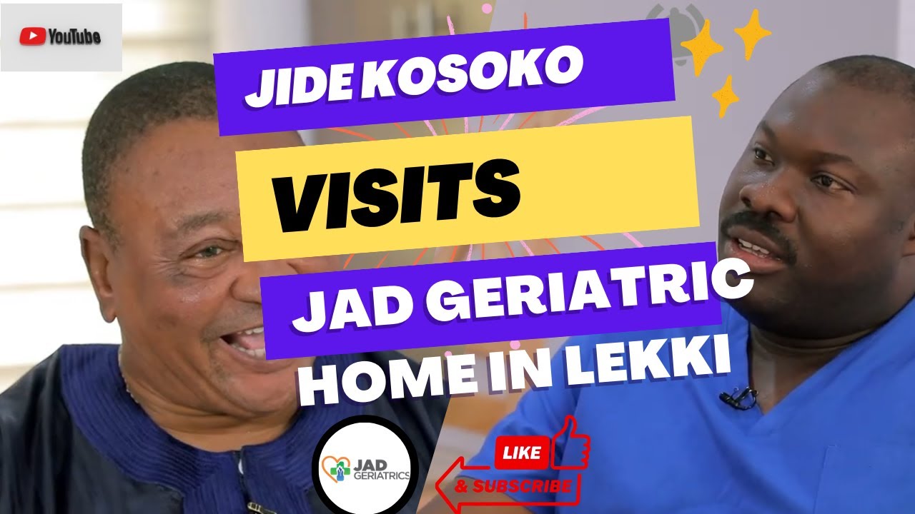 (MUST WATCH) JIDE KOSOKO GOES TO JAD GERIATRICS HOME IN LEKKI. - YouTube