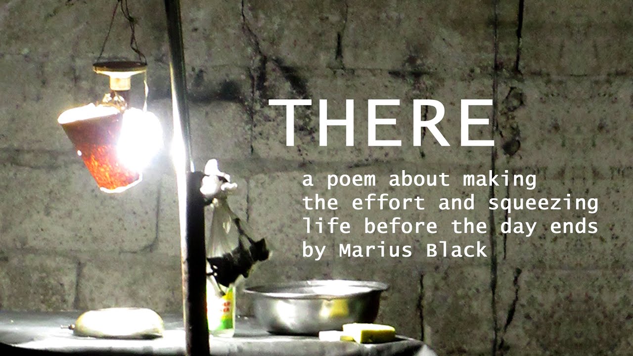 𝐓𝐇𝐄𝐑𝐄 • a poem about the effort and squeezing life before the day ends ...