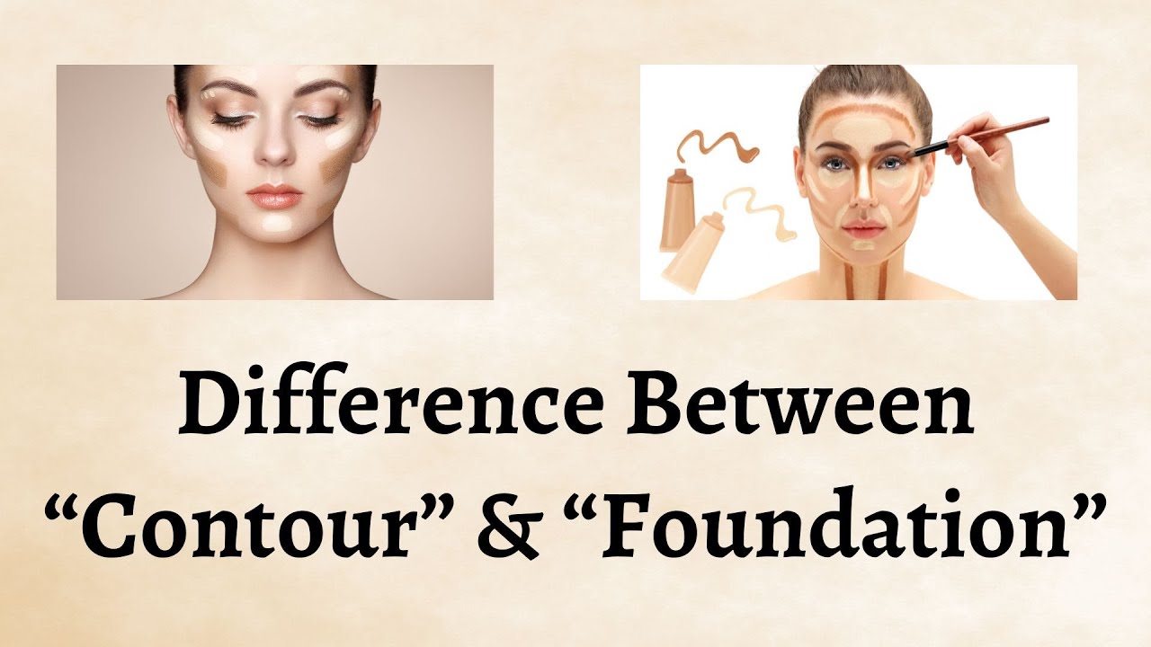 Difference Between Contour and Foundation | Distinguishing Between ...