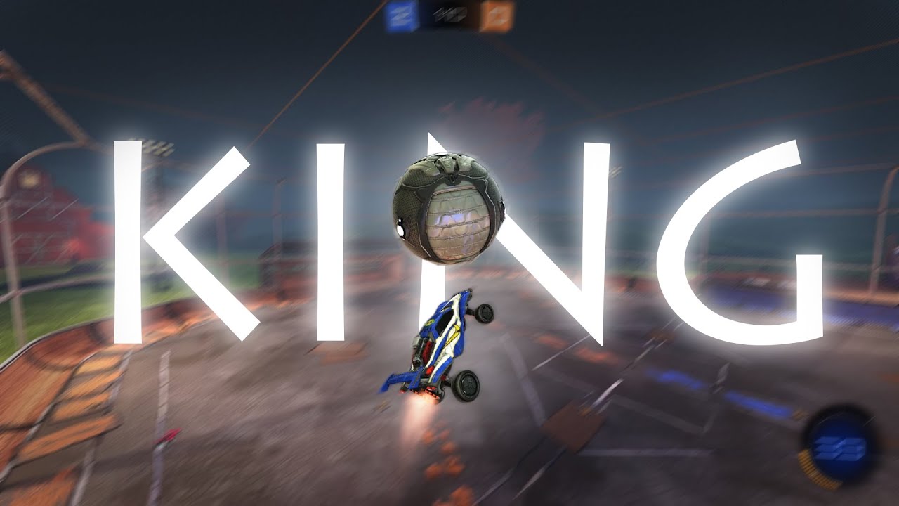 KING │ ROCKET LEAGUE MONTAGE - YouTube