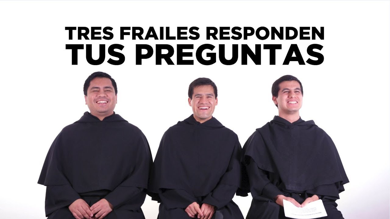 Tres Frailes Responden Tus Preguntas - YouTube