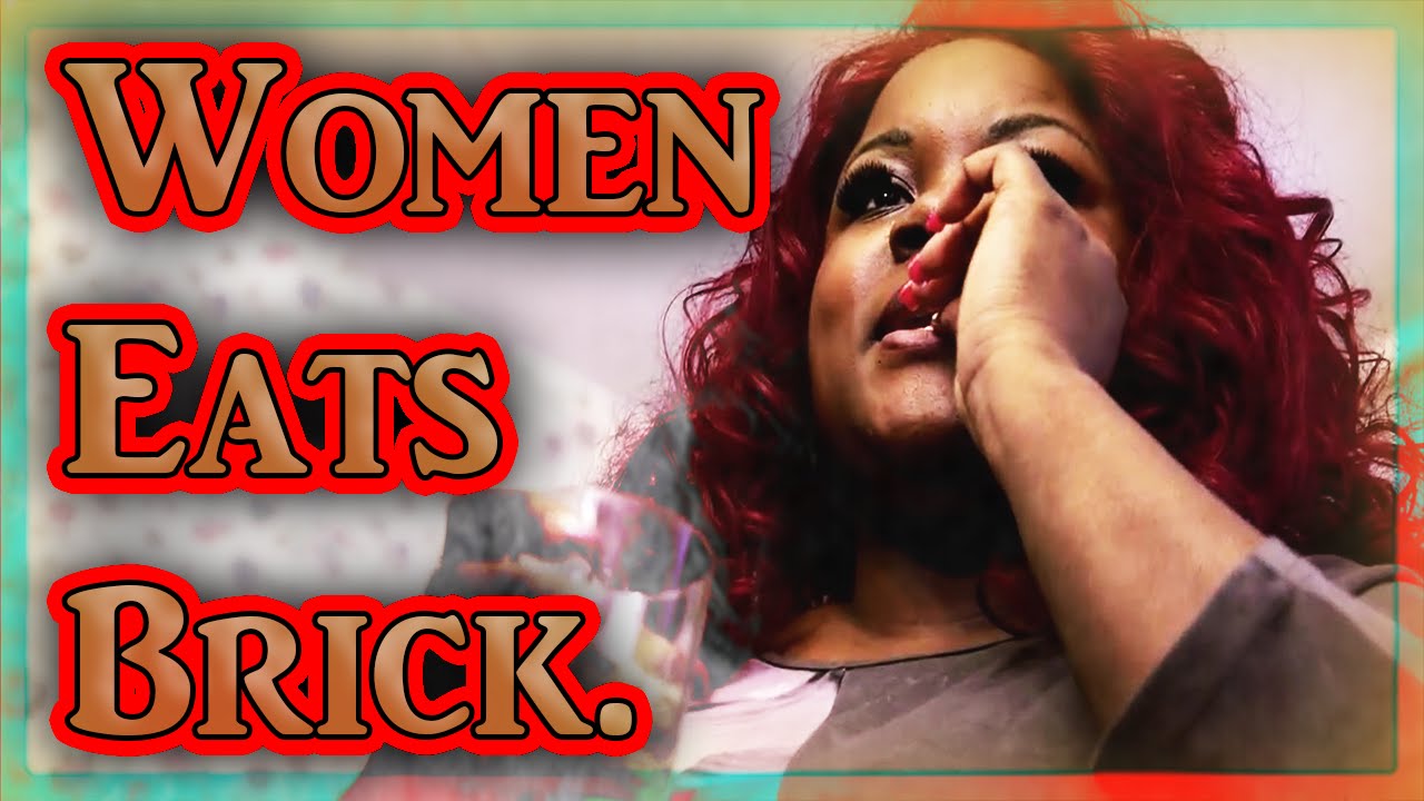 WOMEN LITERALLY EATS BRICKS! - YouTube