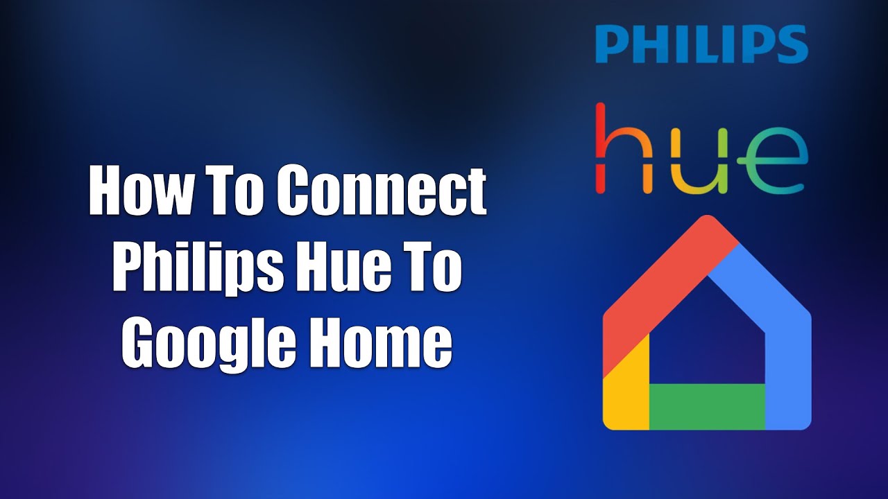 How To Connect Philips Hue To Google Home - YouTube