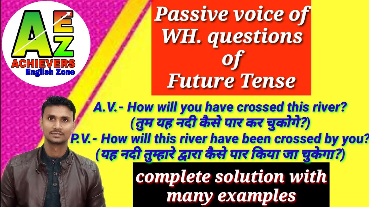 Active and passive voice || Passive voice of Wh. questions of Future ...