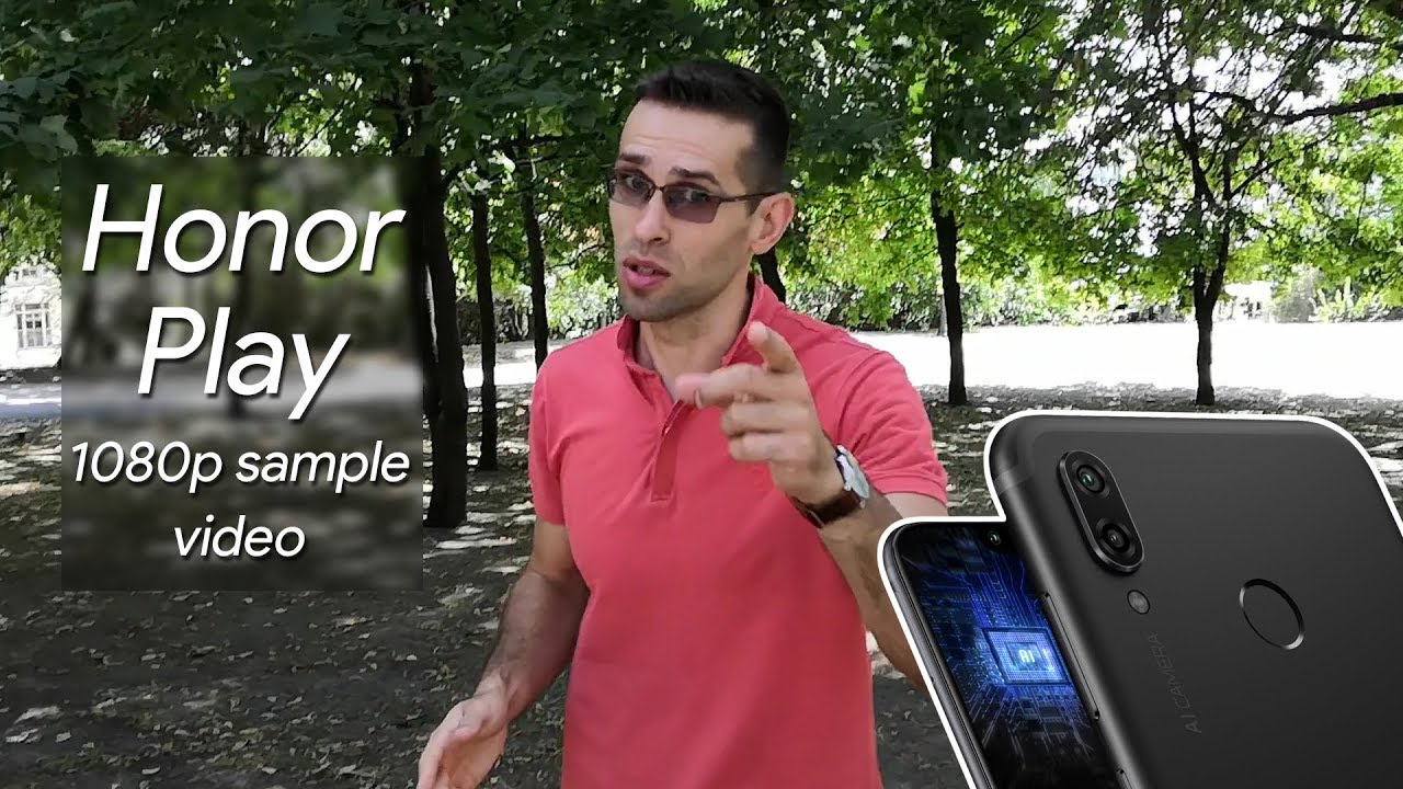 Honor Play 1080p Sample Video with stabilization