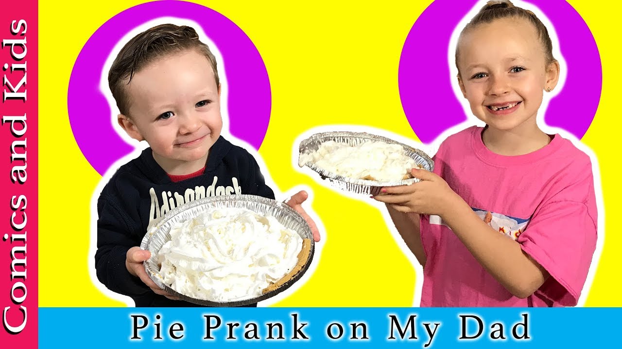 Pie Prank - Dad Gets a Pie in the Face - YouTube