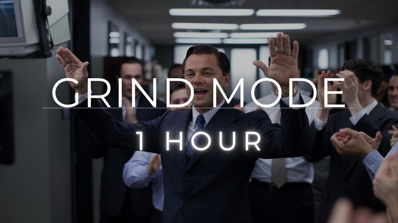 GRIND MODE - Entrepreneur Music - Music For Studying, Concentration and ...