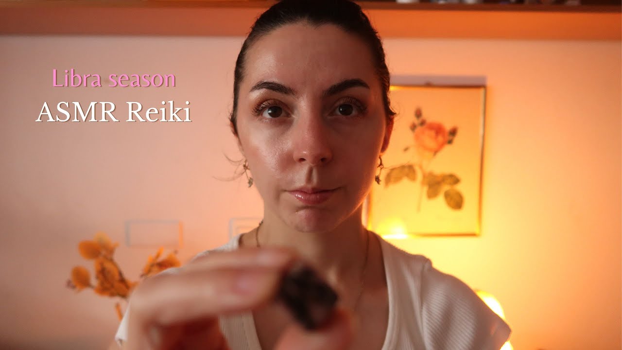 ASMR Reiki｜Libra season｜life choices ｜ no people pleasing｜attractivness ...