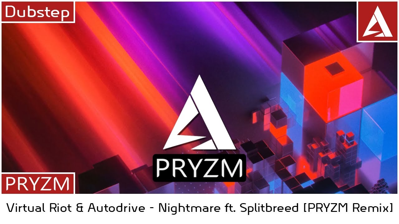 Virtual Riot & Autodrive - Nightmare ft. Splitbreed [PRYZM Remix] - YouTube