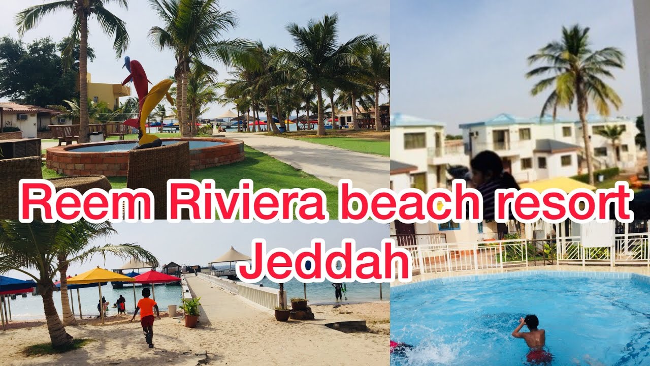 Reem Riviera Resort Jeddah - YouTube