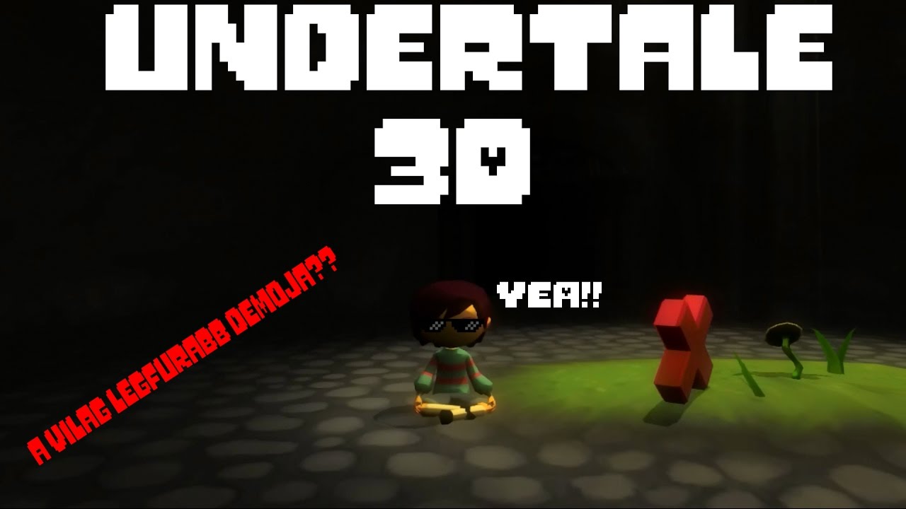 Undertale Fan Games - Undertale 3D Demo a legfurább demoja ami valaha ...