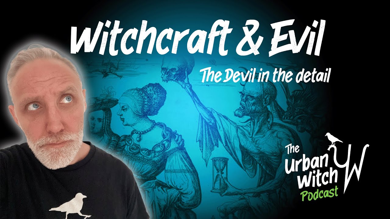 The Urban Witch Podcast - Episode 6 "Is witchcraft evil?" - YouTube
