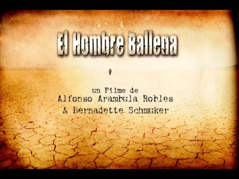 El Hombre Ballena(The whale man) pt1 - YouTube