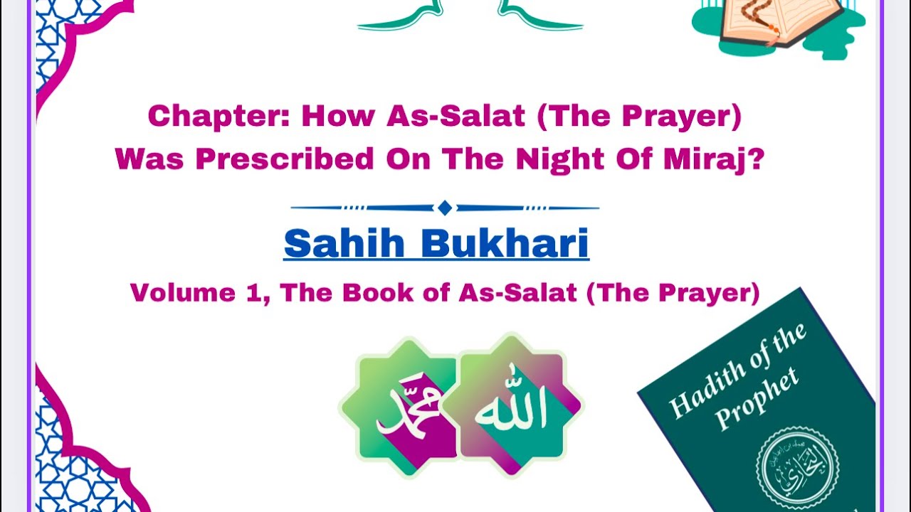 How As-Salat (The Prayer) Was Prescribed? The Night of Miraj | Sahih ...