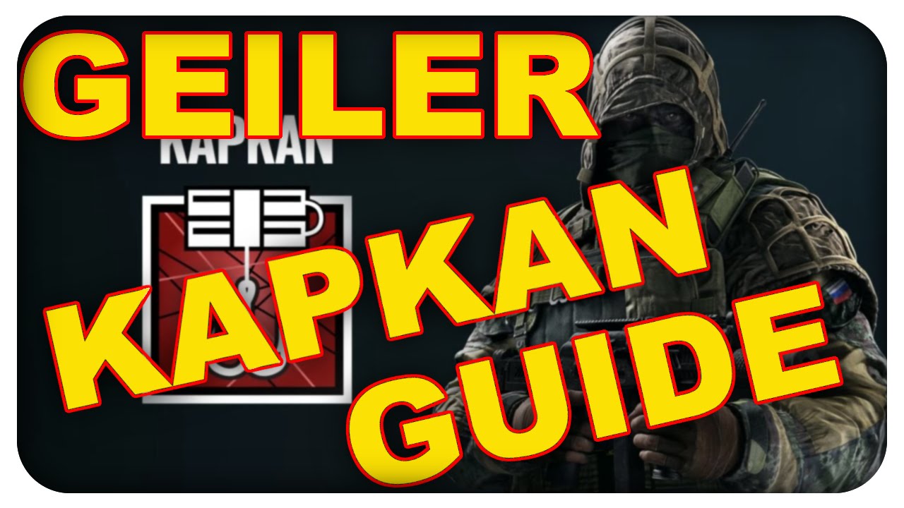 Rainbow Six Siege - Kapkan Operator Guide - (Deutsch/German/PS4) - YouTube