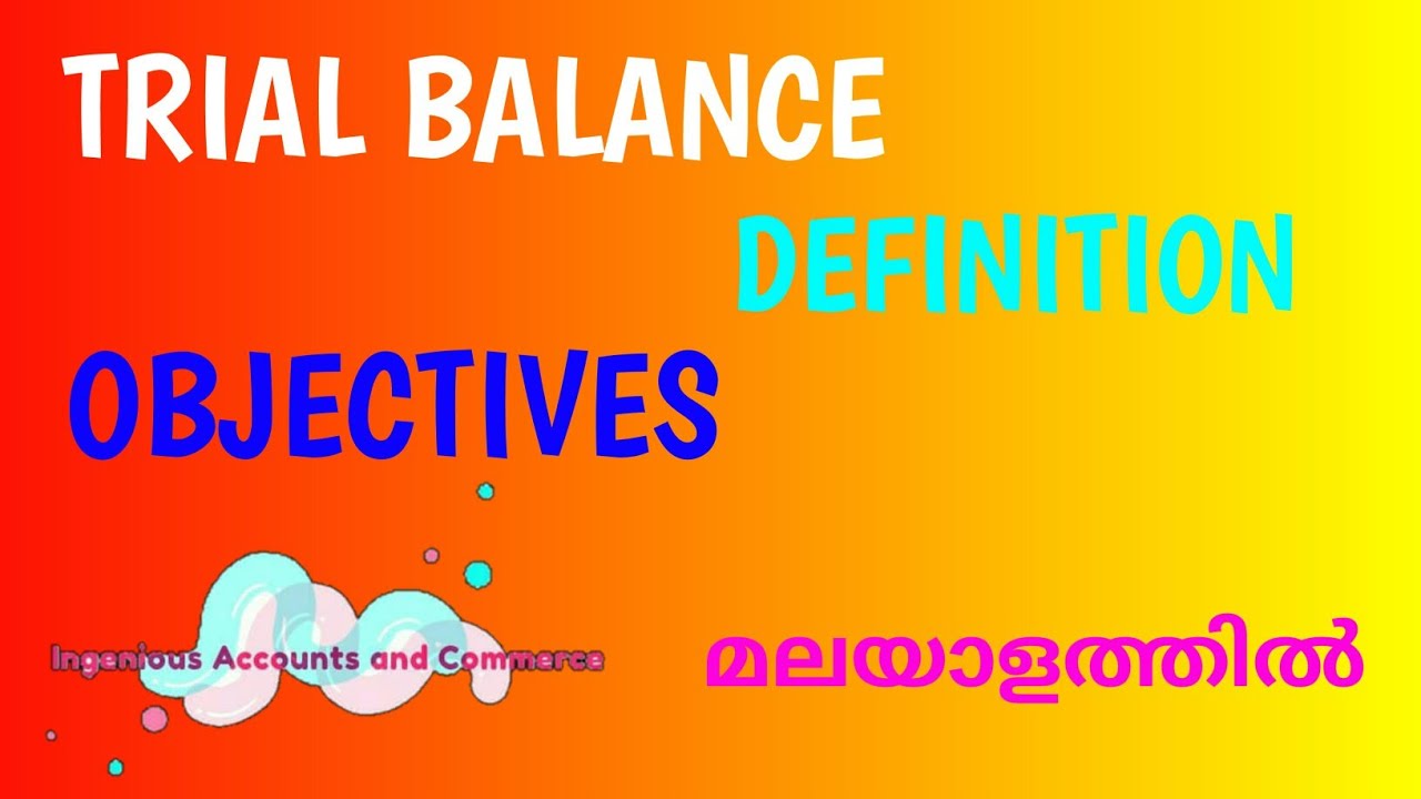 Trial Balance Definition And Objectives in Malayalam YouTube trial-balance-definition-and-objectives-in-malayalam-youtube