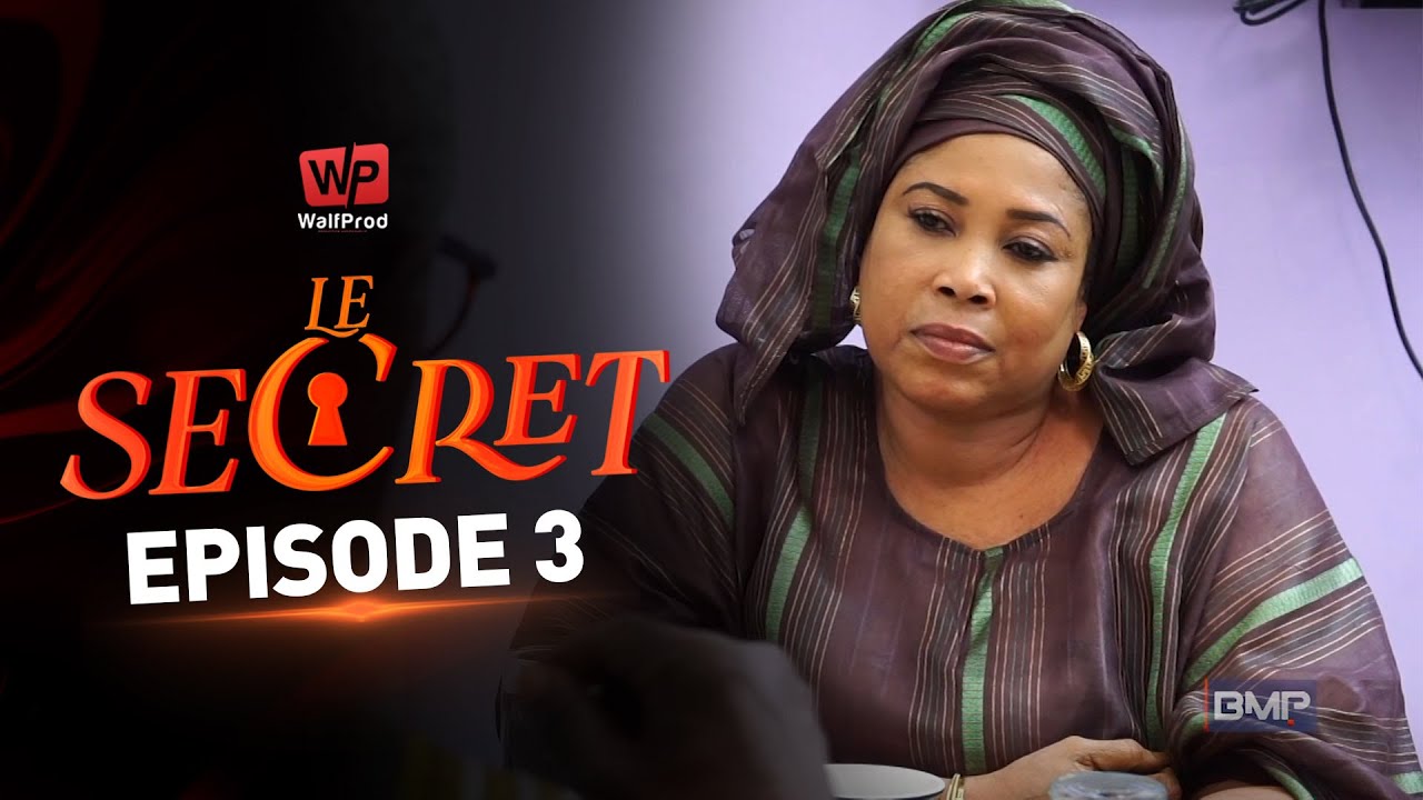 SERIE - LE SECRET- EPISODE 03 - YouTube