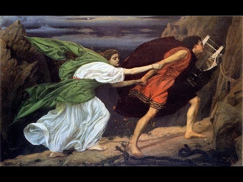 Ο ΜΥΘΟΣ ΤΟΥ ΟΡΦΕΑ ΚΑΙ ΤΗΣ ΕΥΡΥΔΙΚΗΣ - YouTube