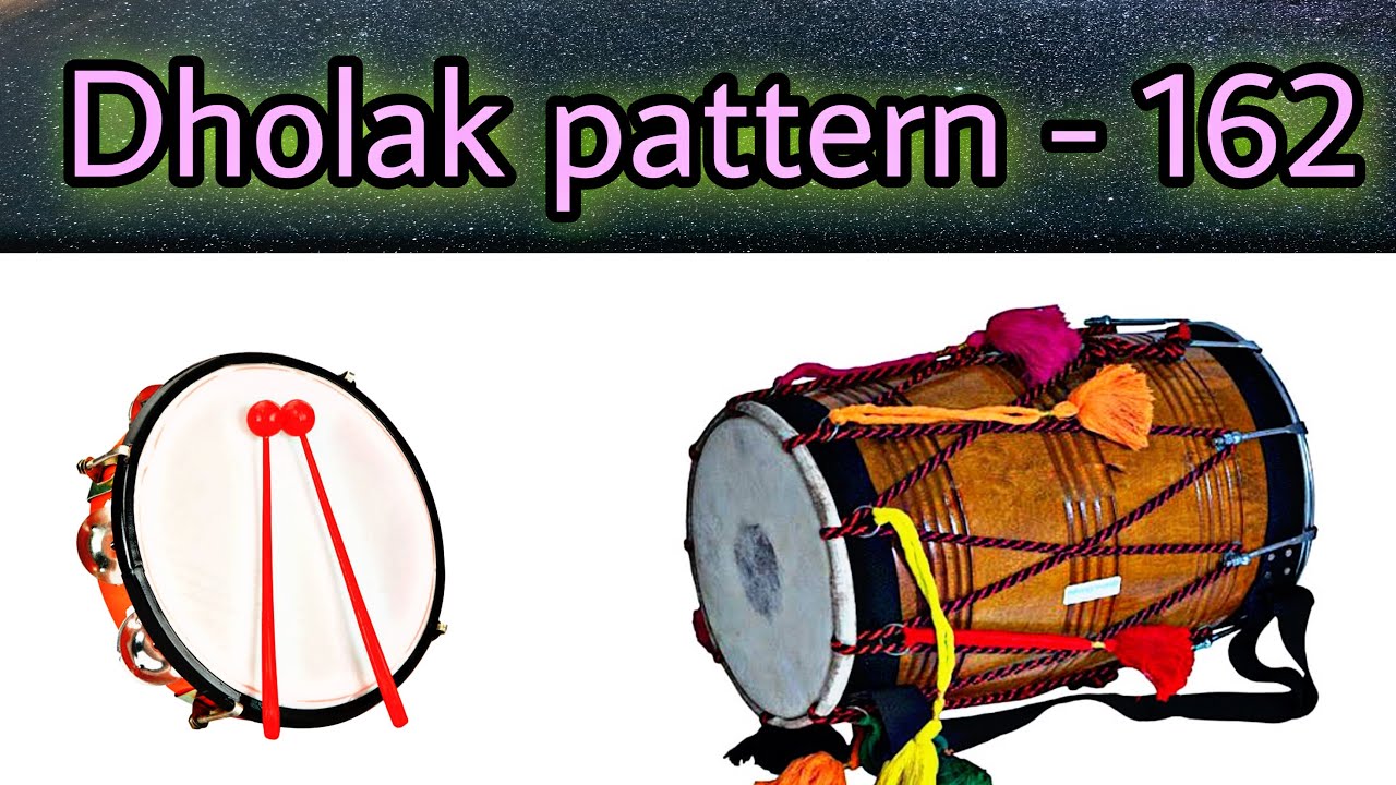 Dholak pattern - 162 || dholak track rhythm upto 500 पाँच सो से भी ...