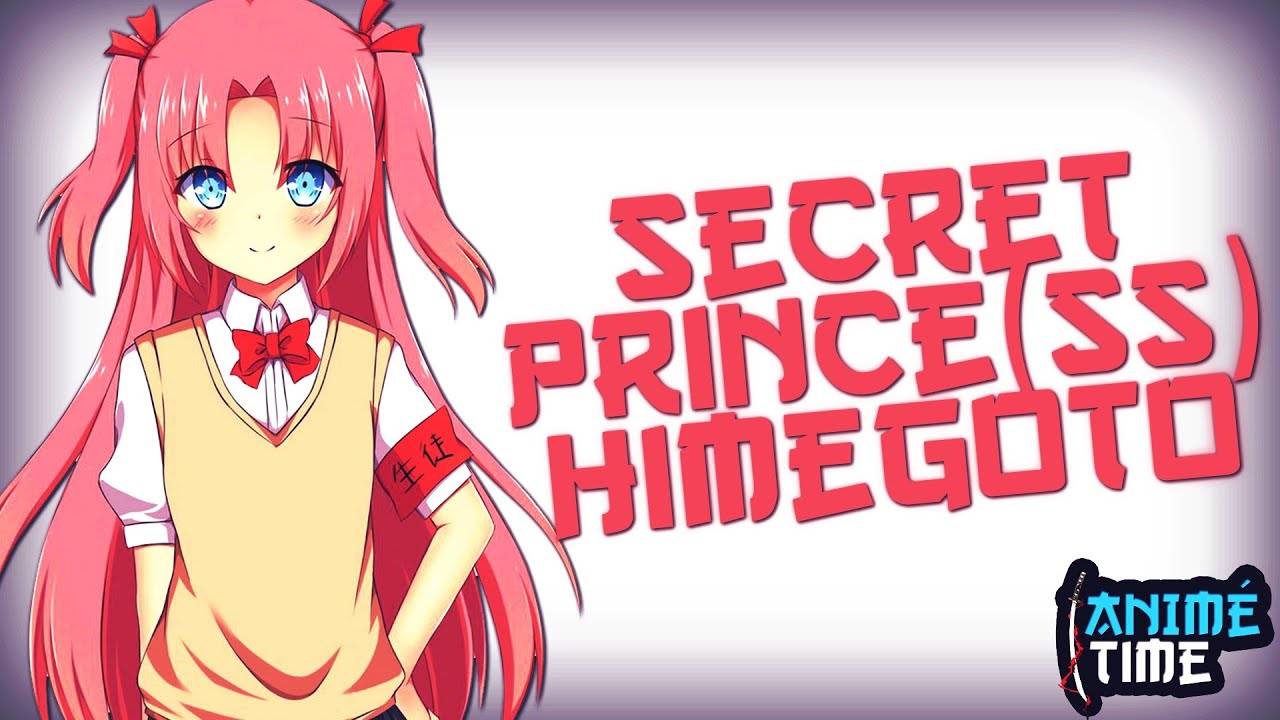 SECRET PRINCE(SS) HIMEGOTO — ANIMÉ TIME (#061) - YouTube