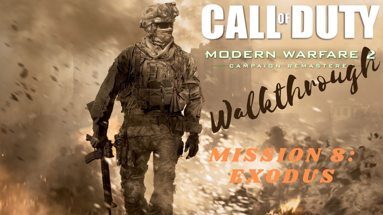 Call Of Duty Modern Warfare 2 Remastered Mission 8 Exodus - YouTube