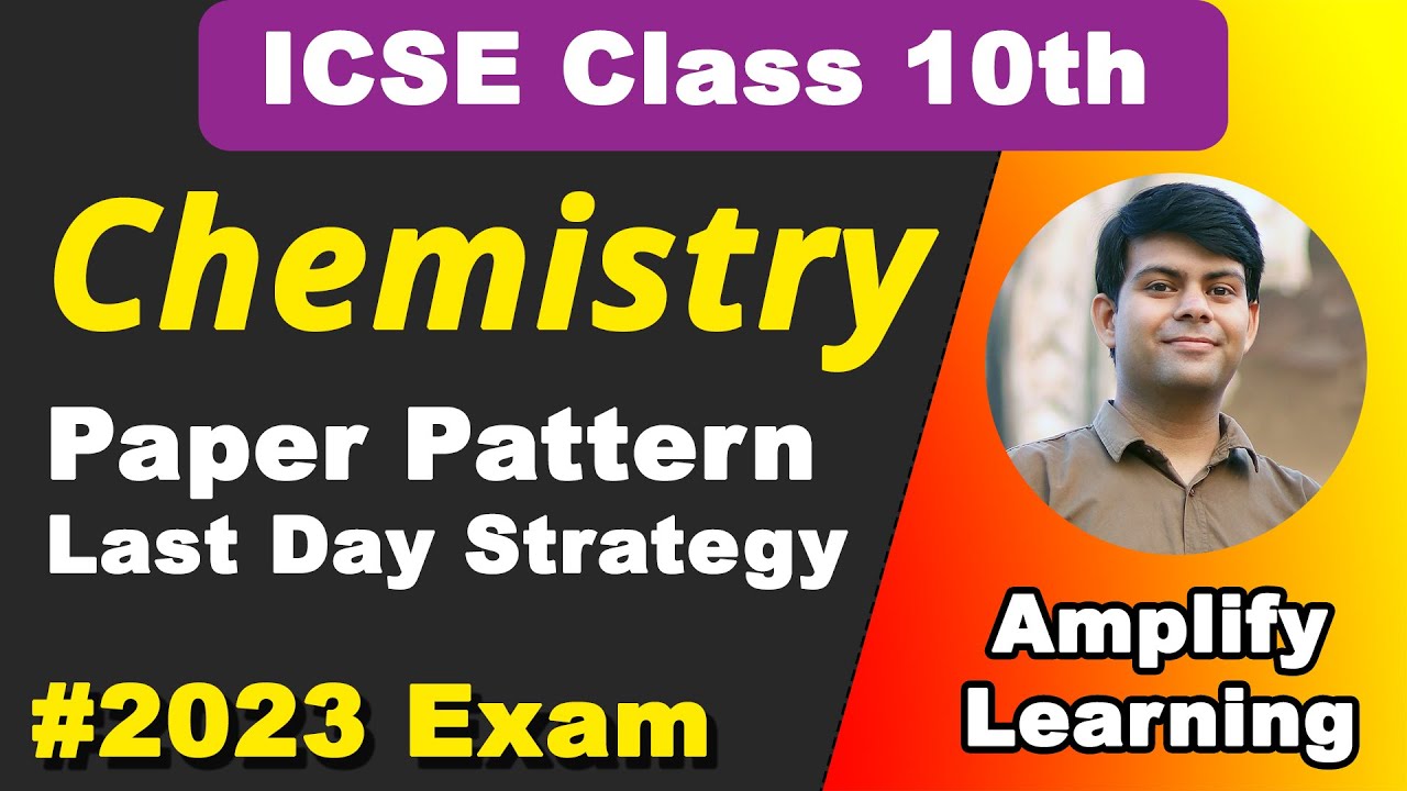 Class 10 Chemistry - Paper Pattern 2023 & Revision Strategy | Important