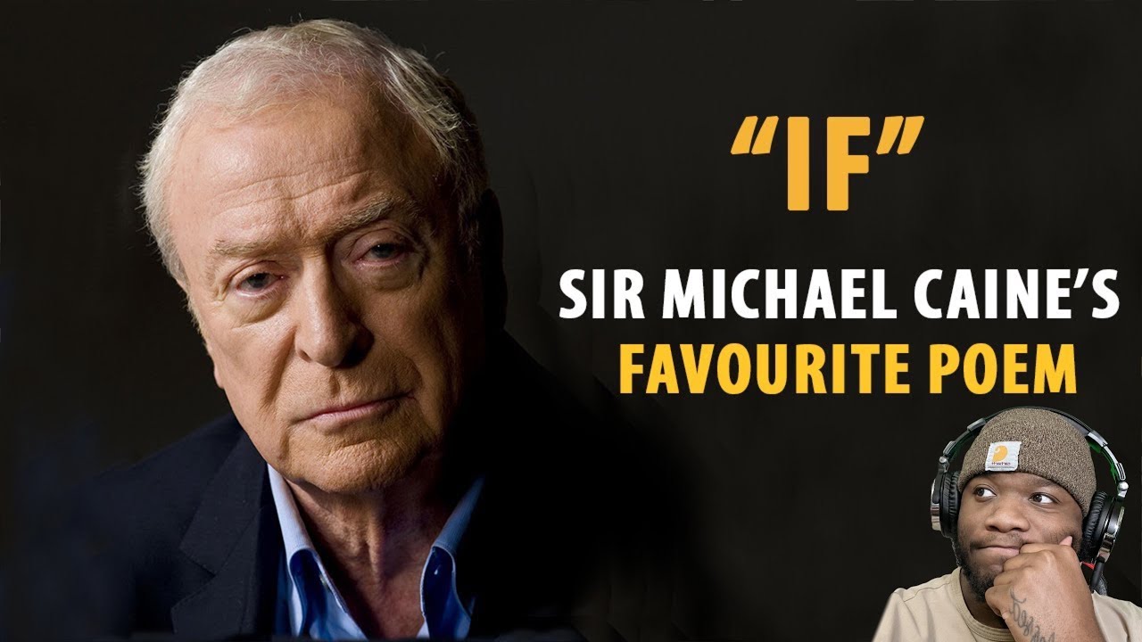 If by Rudyard Kipling - Read by Sir Michael Caine | REACTION - YouTube