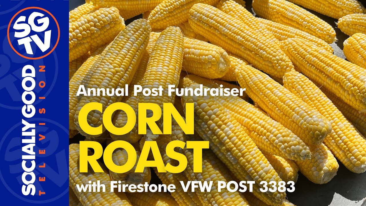 Corn Roast Fundraiser with Firestone VFW Post 3383 - YouTube