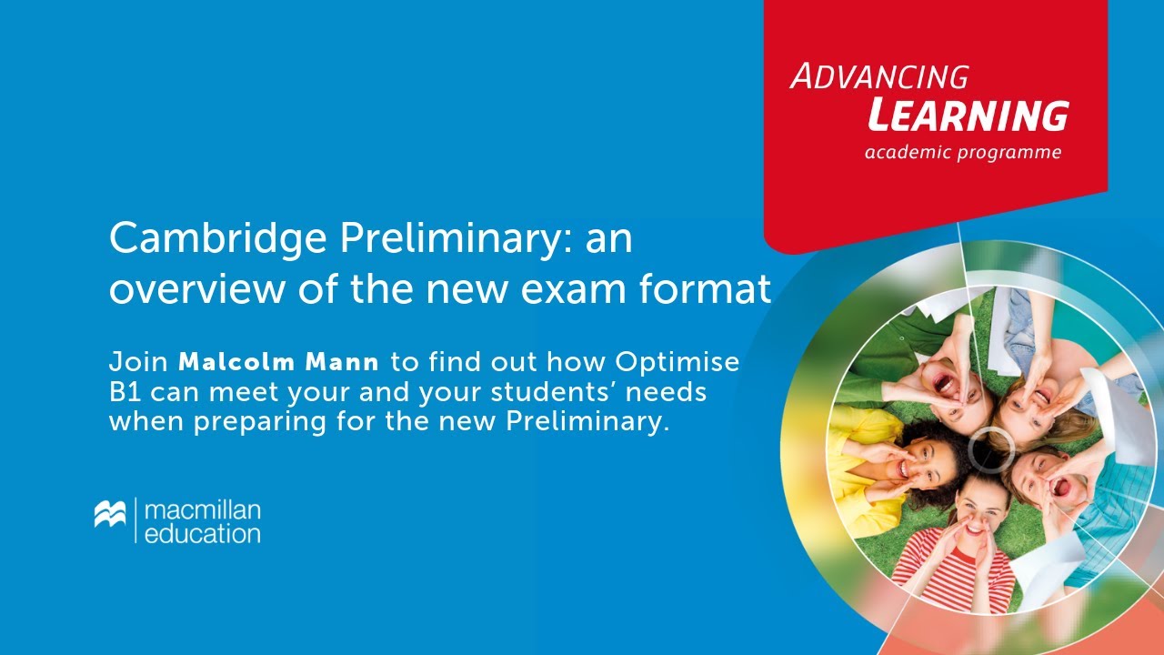 Cambridge Preliminary: an overview of the new exam format [Advancing ...