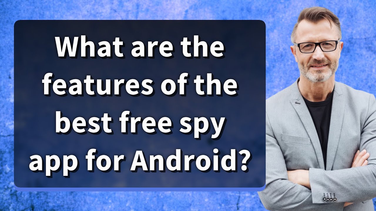 What are the features of the best free spy app for Android? - YouTube