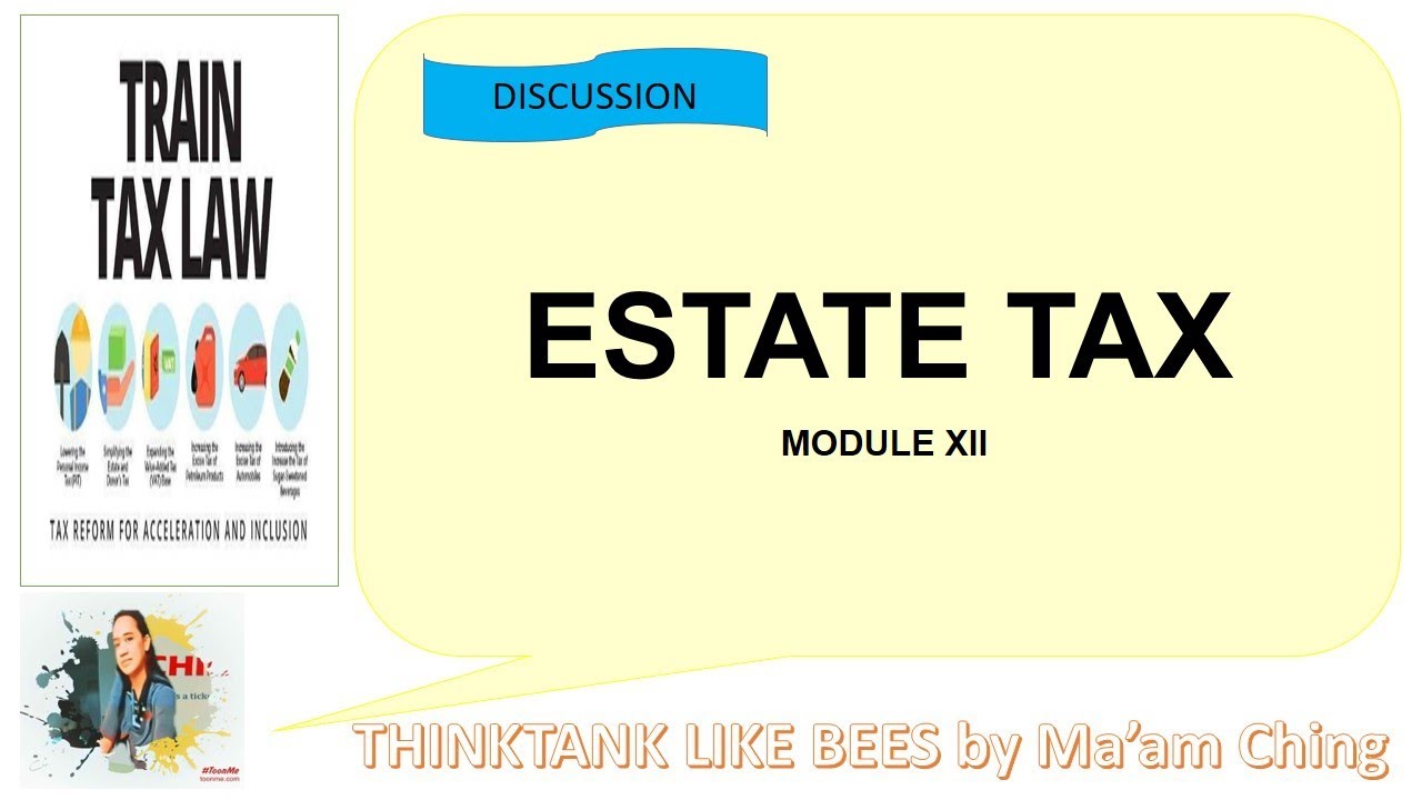 ESTATE TAX (DISCUSSION) @THINKTANKLIKEBEES - YouTube