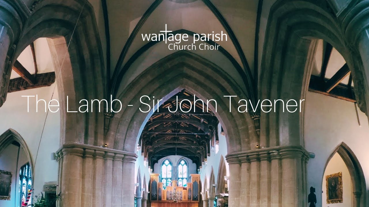 The Lamb - Sir John Tavener - YouTube