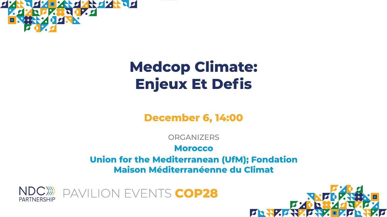COP28: MEDCOP Climate : Enjeux et défis - YouTube