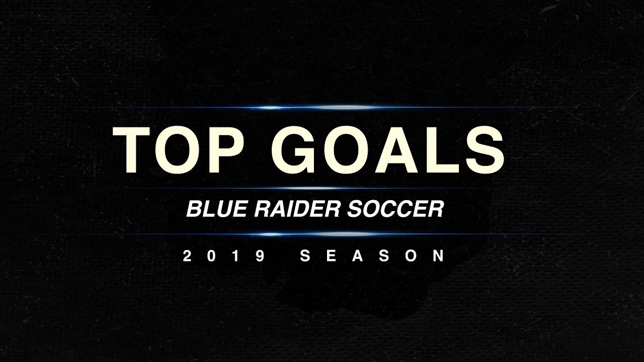 Blue Raider Soccer - 2020 Top Goals - YouTube