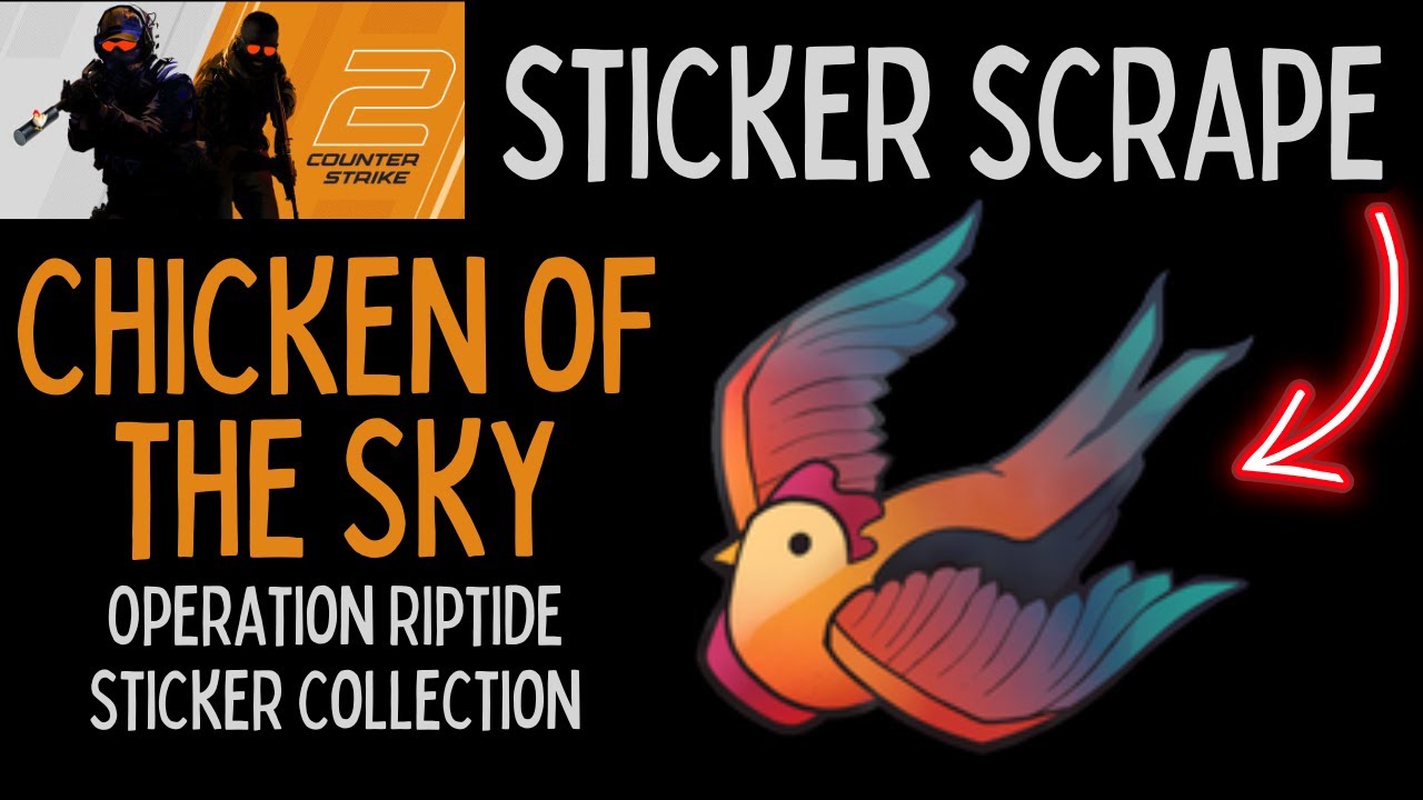 Chicken of the Sky Sticker Scrape ##csgo #cs2skins #csgostickers - YouTube
