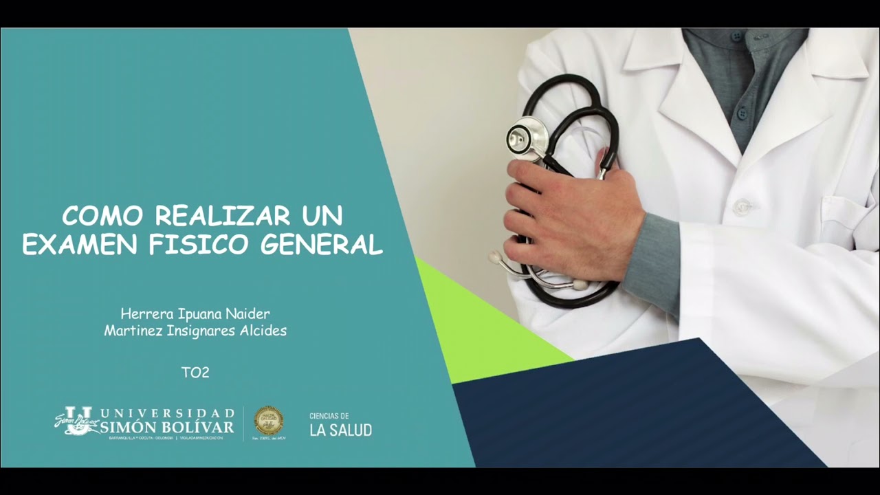 Cómo Realizar un Examen Fisico General - YouTube