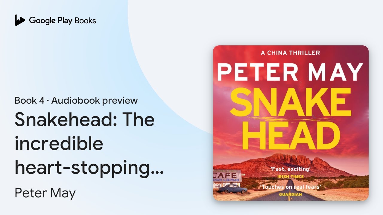 Snakehead: The incredible heart-stopping… Book 4 by Peter May ...