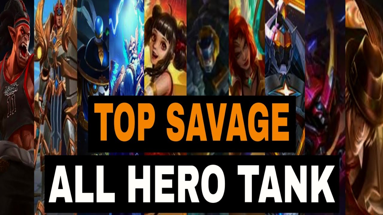 TOP Savage All Hero Tank | Franco Savage ?? Mobile legends bang bang ...