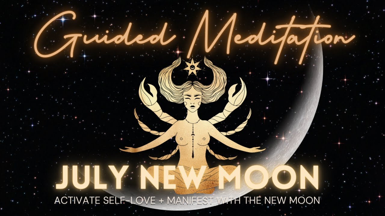 July New Moon Guided Meditation 🌙🦀 - YouTube