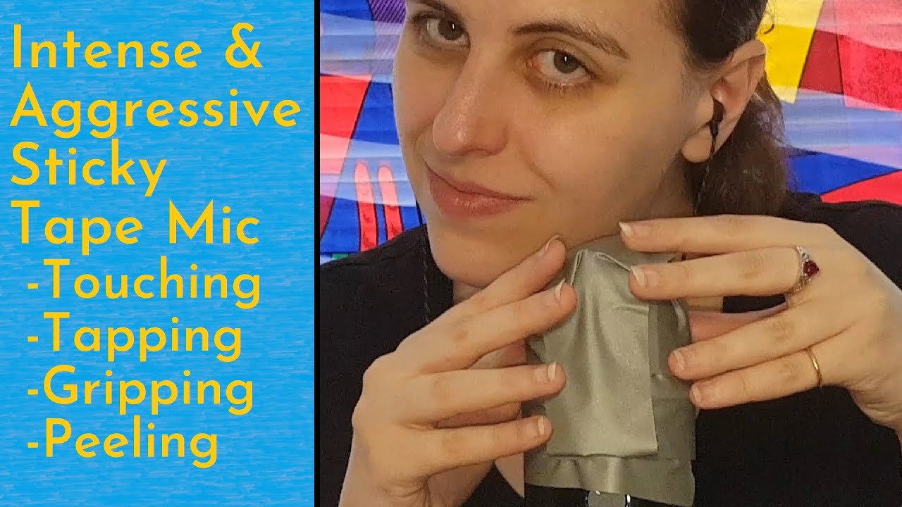 ASMR Intense & Aggressive Sticky Tape Mic, Sticking Touching, Tapping ...