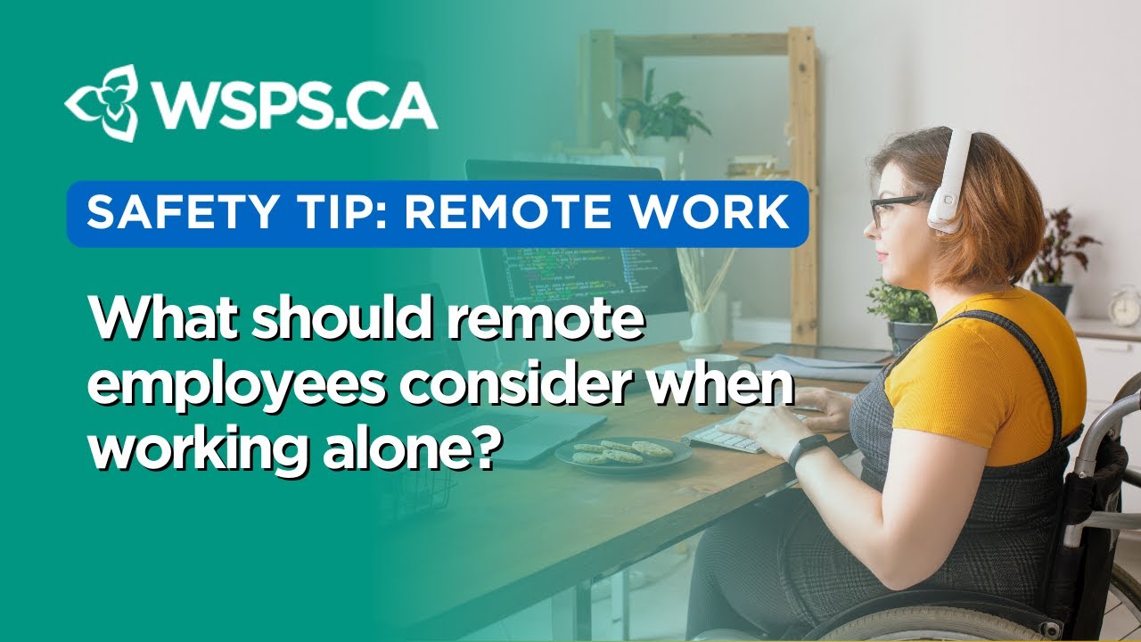 Safety Tips: What should remote employees consider when working alone ...