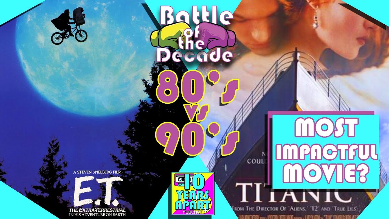 80's vs 90's Most Impactful Movie? Battle of the Decade - YouTube