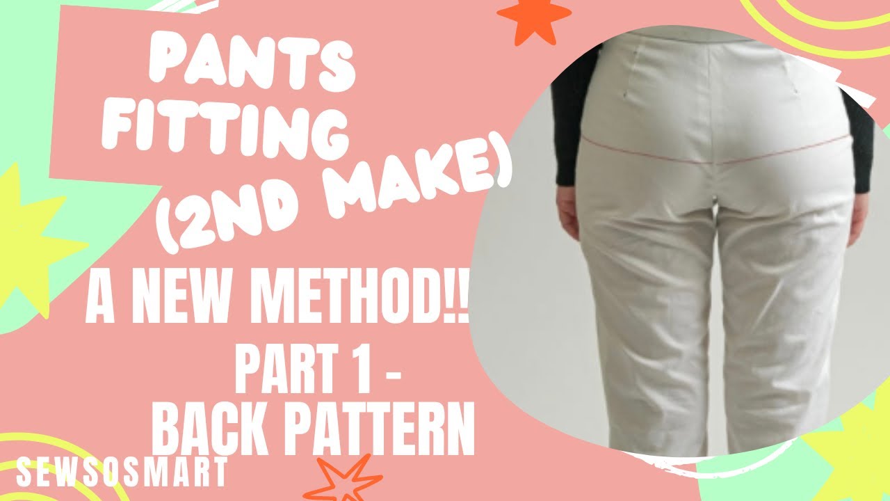 Custom Pants Fitting (2nd Make) - Back Pattern - YouTube