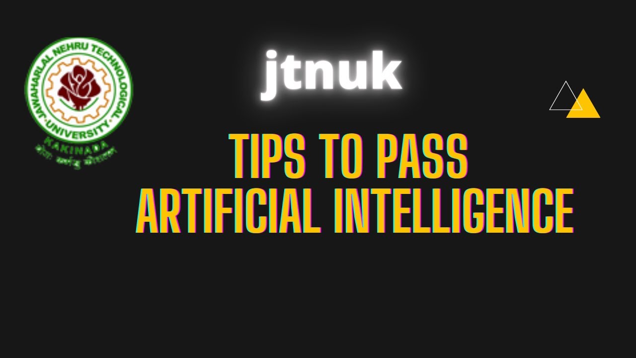 jntuk tips to pass artificial intelligence - YouTube